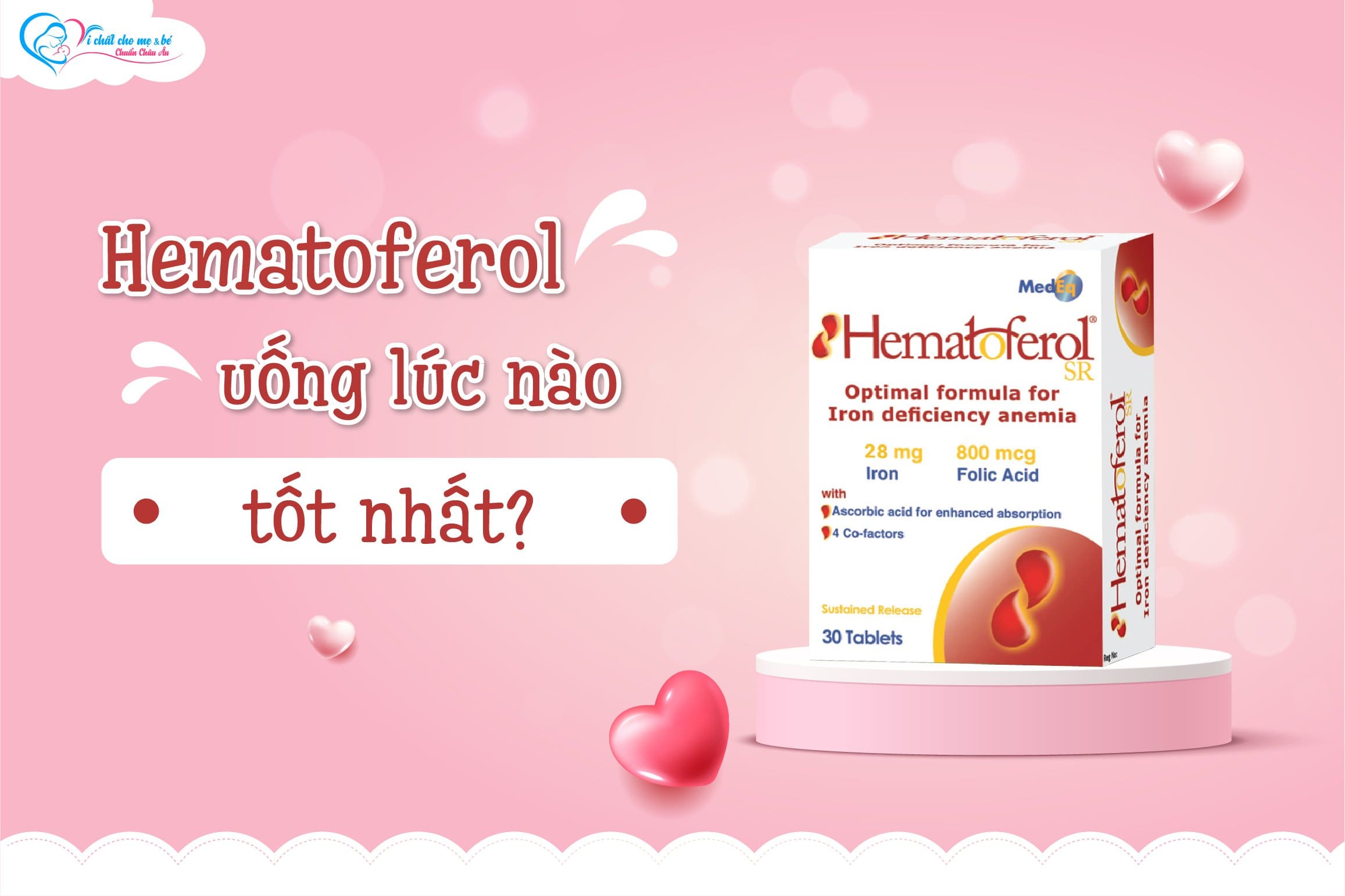 Sắt Hematoferol uống lúc nào tốt nhất?